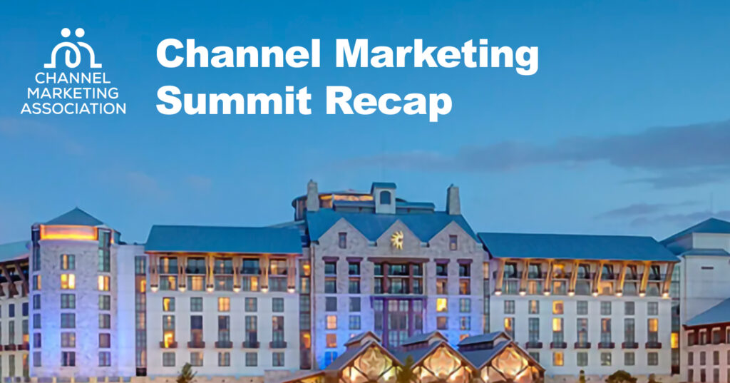 Channel Marketing Association Summit Recap - Channel Marketing | Structured